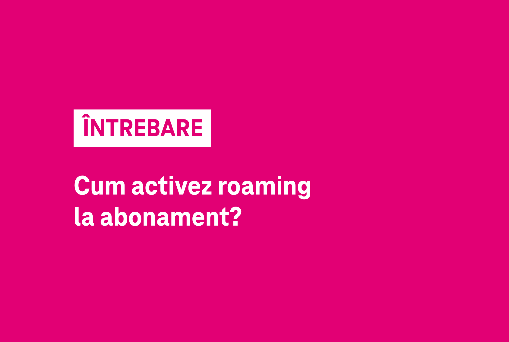 Cum activez roaming la abonament în MyAccount Telekom? - Telekom
